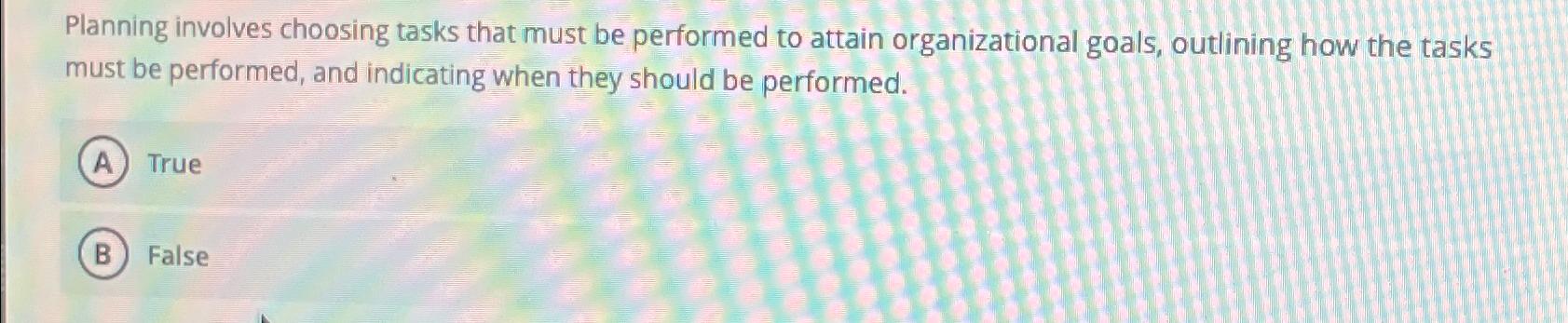 Solved Planning involves choosing tasks that must be | Chegg.com