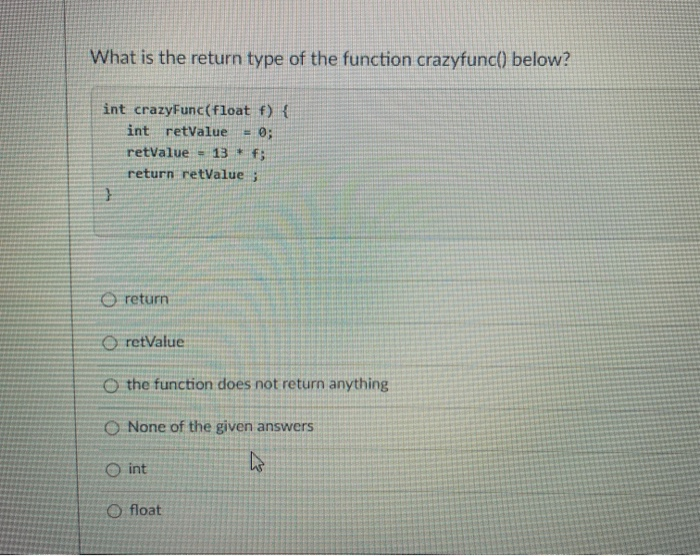 Solved What is the return type of the function crazyfunc() | Chegg.com