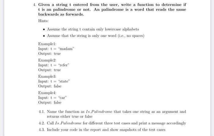 Solved 4. Given a string t entered from the user, write a | Chegg.com