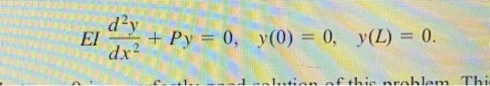 Solved EXAMPLE 4 The Euler Load Find the deflection of a | Chegg.com