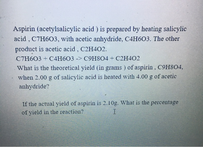 Solved Aspirin (acetylsalicylic acid ) is prepared by | Chegg.com