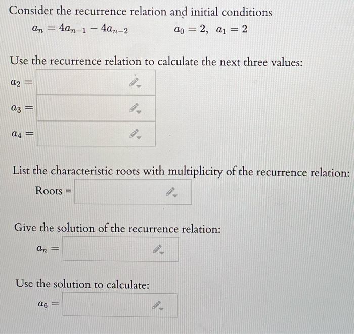 Solved Consider the recurrence relation and initial | Chegg.com
