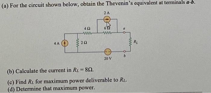 [Solved]: (a) For the circuit shown below, obtain the Theve
