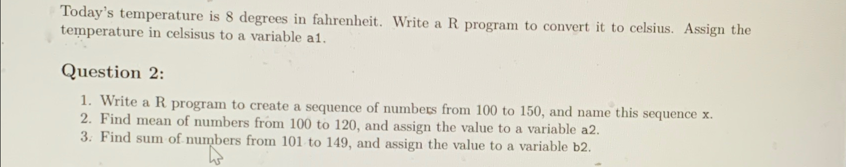 Solved Today's temperature is 8 degrees in fahrenheit. Write | Chegg.com