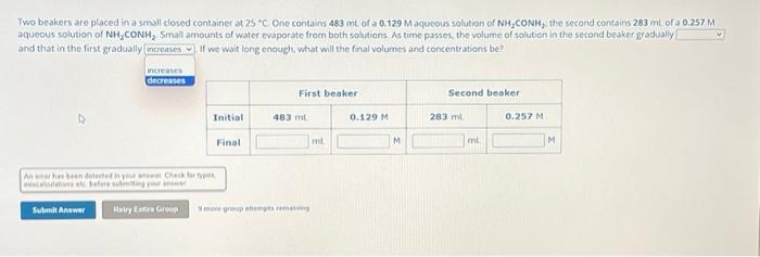 Two beakers are placed in a small closed container at | Chegg.com