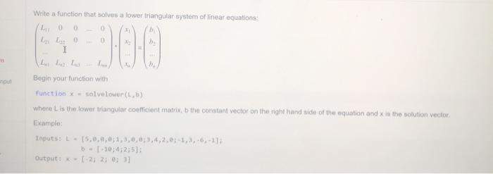 Solved Write a function that solves a lower triangular | Chegg.com