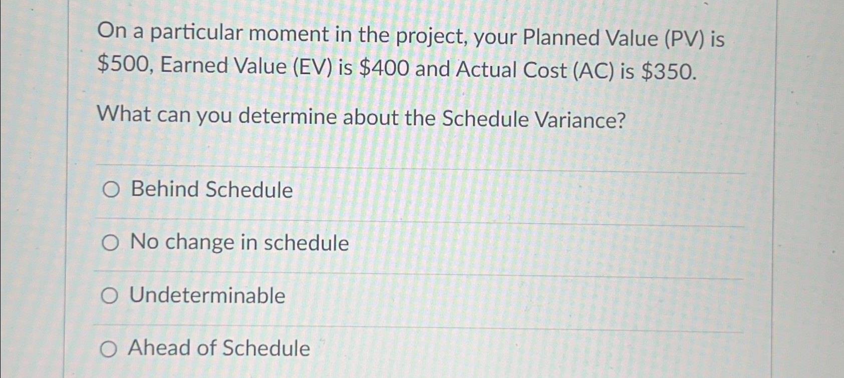 Solved On a particular moment in the project, your Planned | Chegg.com