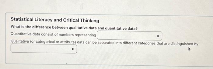 Solved Statistical Literacy and Critical Thinking What is | Chegg.com