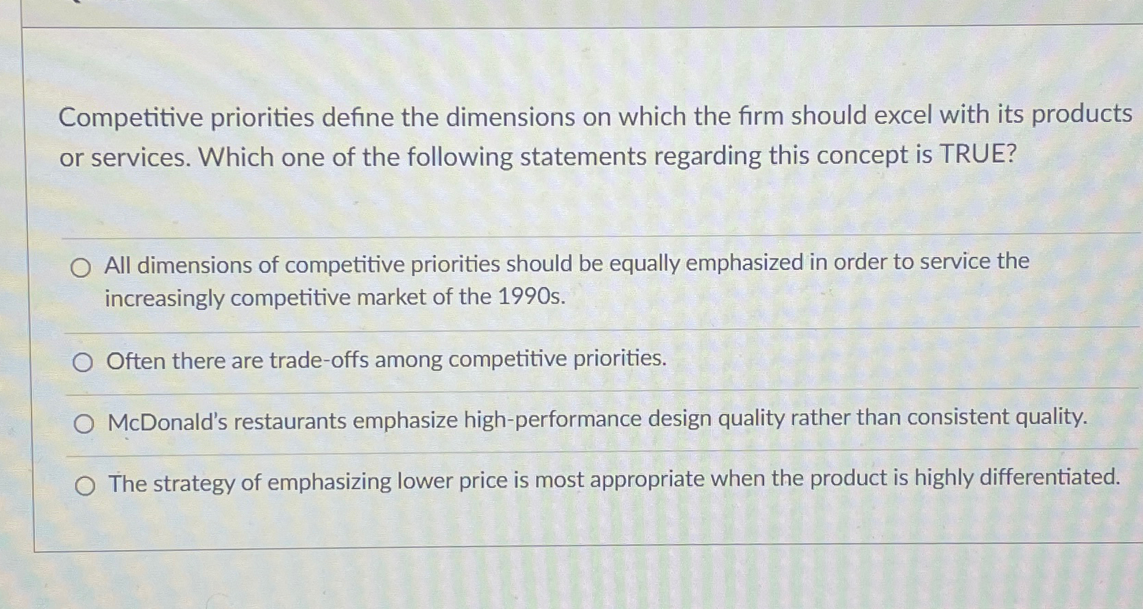 Solved Competitive priorities define the dimensions on which | Chegg.com