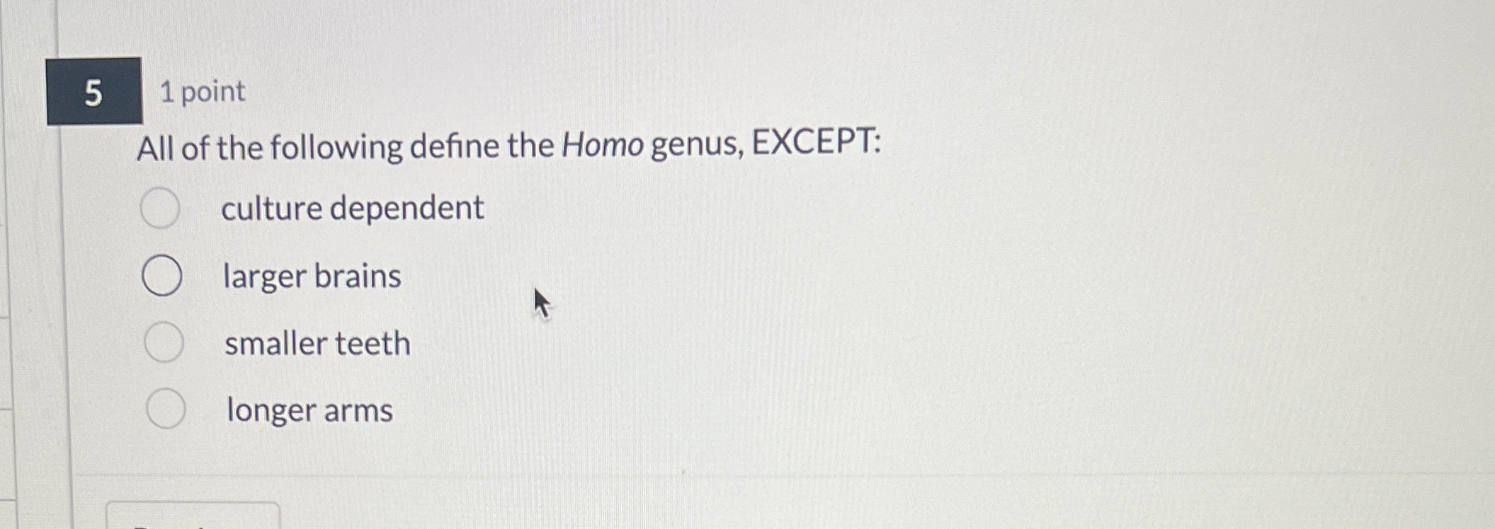 Solved 51 ﻿pointAll of the following define the Homo genus, | Chegg.com