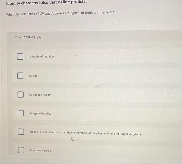 Solved Identify characteristics that define protists. What | Chegg.com