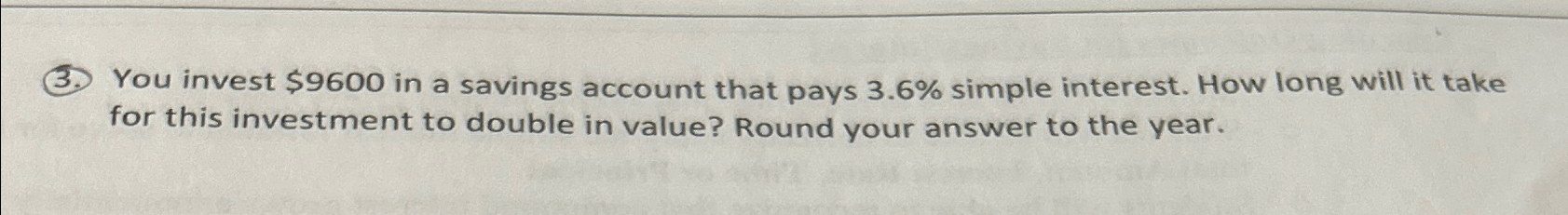 Solved You invest $9600 ﻿in a savings account that pays 3.6% | Chegg.com