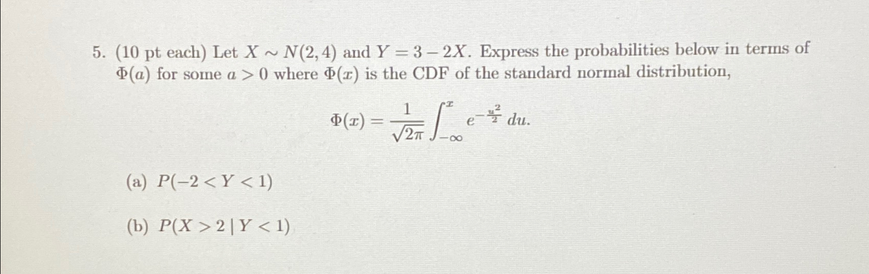 Solved Let x∼N(2,4) ﻿and Y=3-2x. ﻿Express the probabilities | Chegg.com