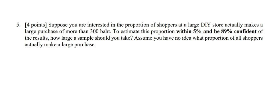 Solved 5. [4 points] Suppose you are interested in the | Chegg.com