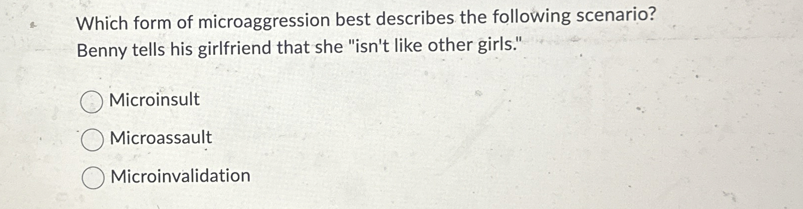 Solved Which form of microaggression best describes the | Chegg.com