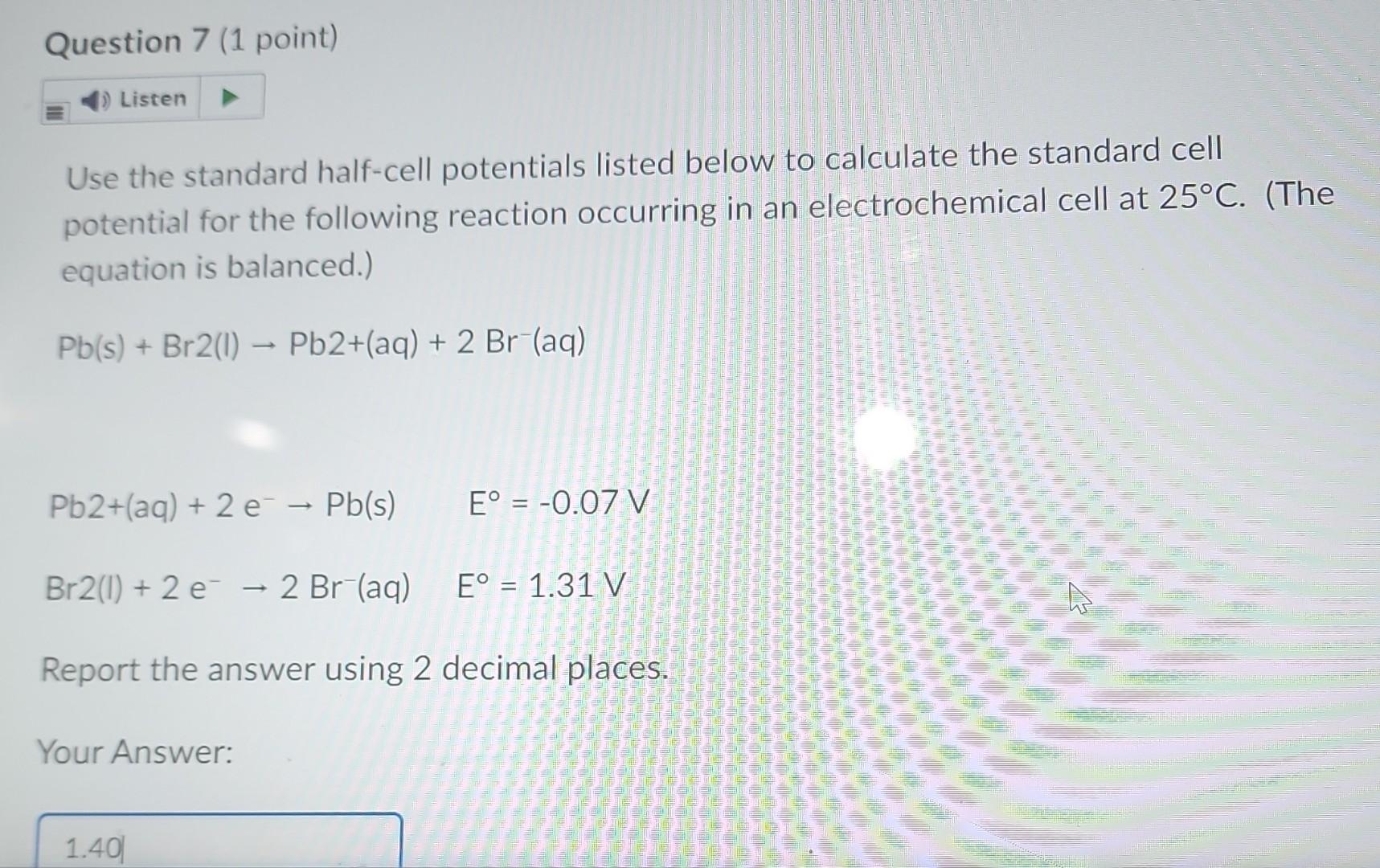 Solved Use the standard half-cell potentials listed below to | Chegg.com