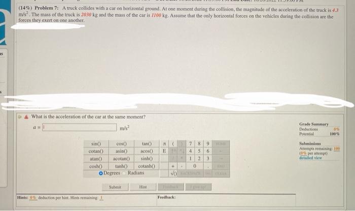 Solved (14\%) Problem 7: A truck collides with a car on | Chegg.com