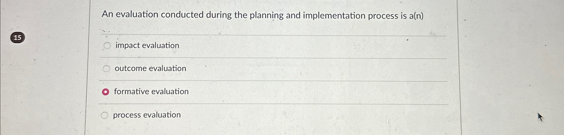 Solved An evaluation conducted during the planning and | Chegg.com
