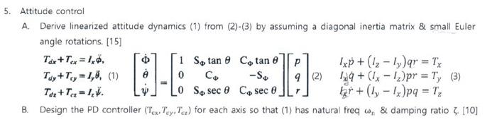 Solved 5. Attitude control A. Derive linearized attitude | Chegg.com Solved 5. Attitude control A. Derive linearized attitude | Chegg.com