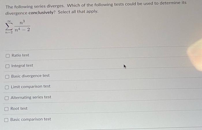 Solved The following series diverges. Which of the following | Chegg.com