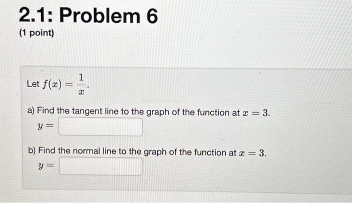 Solved 2 1 Problem 6 1 Point Let F X 1 4 X A Find