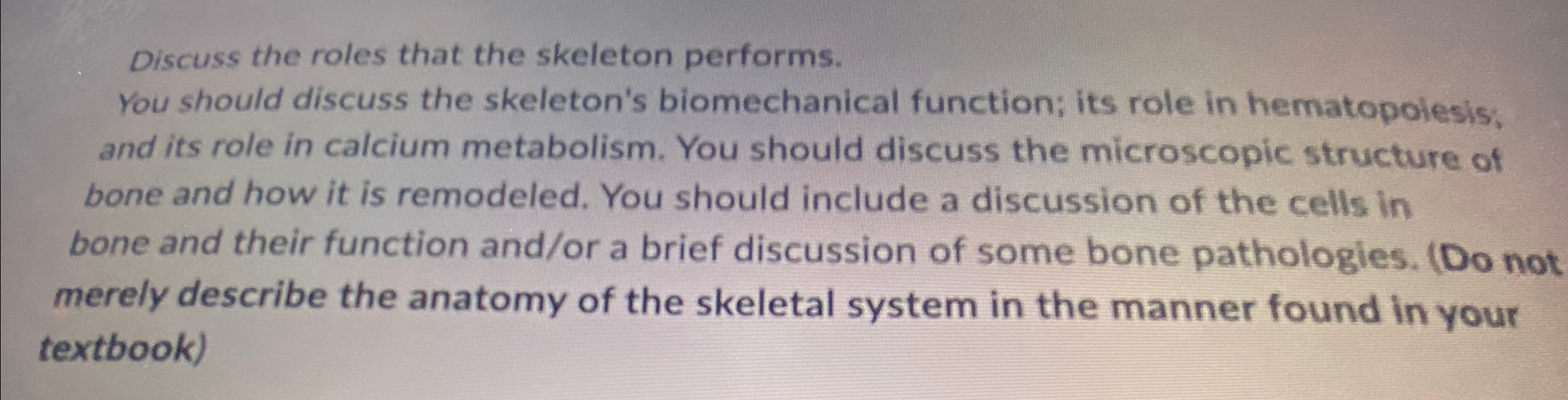 Solved Discuss the roles that the skeleton performs.You | Chegg.com