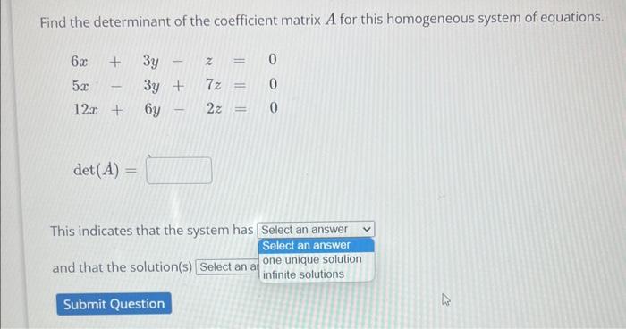 Solved Find the determinant of the coefficient matrix A for | Chegg.com