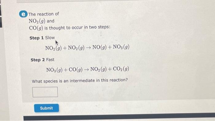 Solved The reaction of NO2(g) and CO(g) is thought to occur | Chegg.com