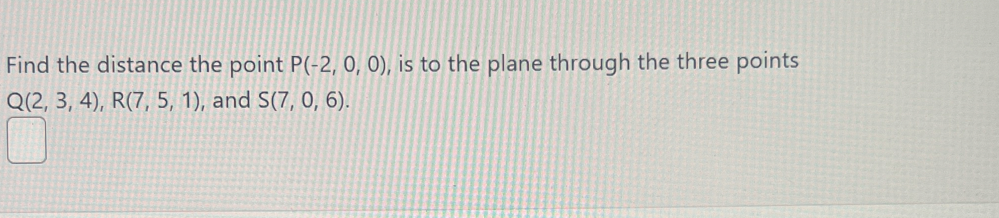 Solved Find the distance the point P(-2,0,0), ﻿is to the | Chegg.com