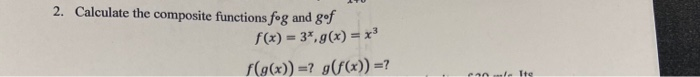 Solved 2 Calculate The Composite Functions Fog And Gof Fx 1114