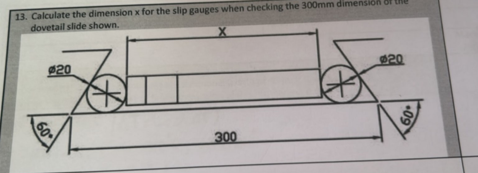 Solved Calculate the dimension x ﻿for the slip gauges when | Chegg.com