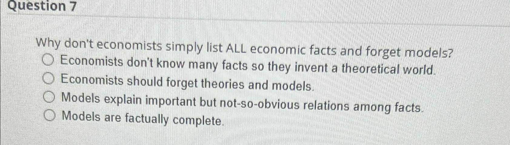 Solved Question 7Why don't economists simply list ALL | Chegg.com