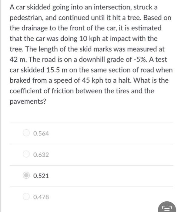 Solved A car skidded going into an intersection, struck a | Chegg.com