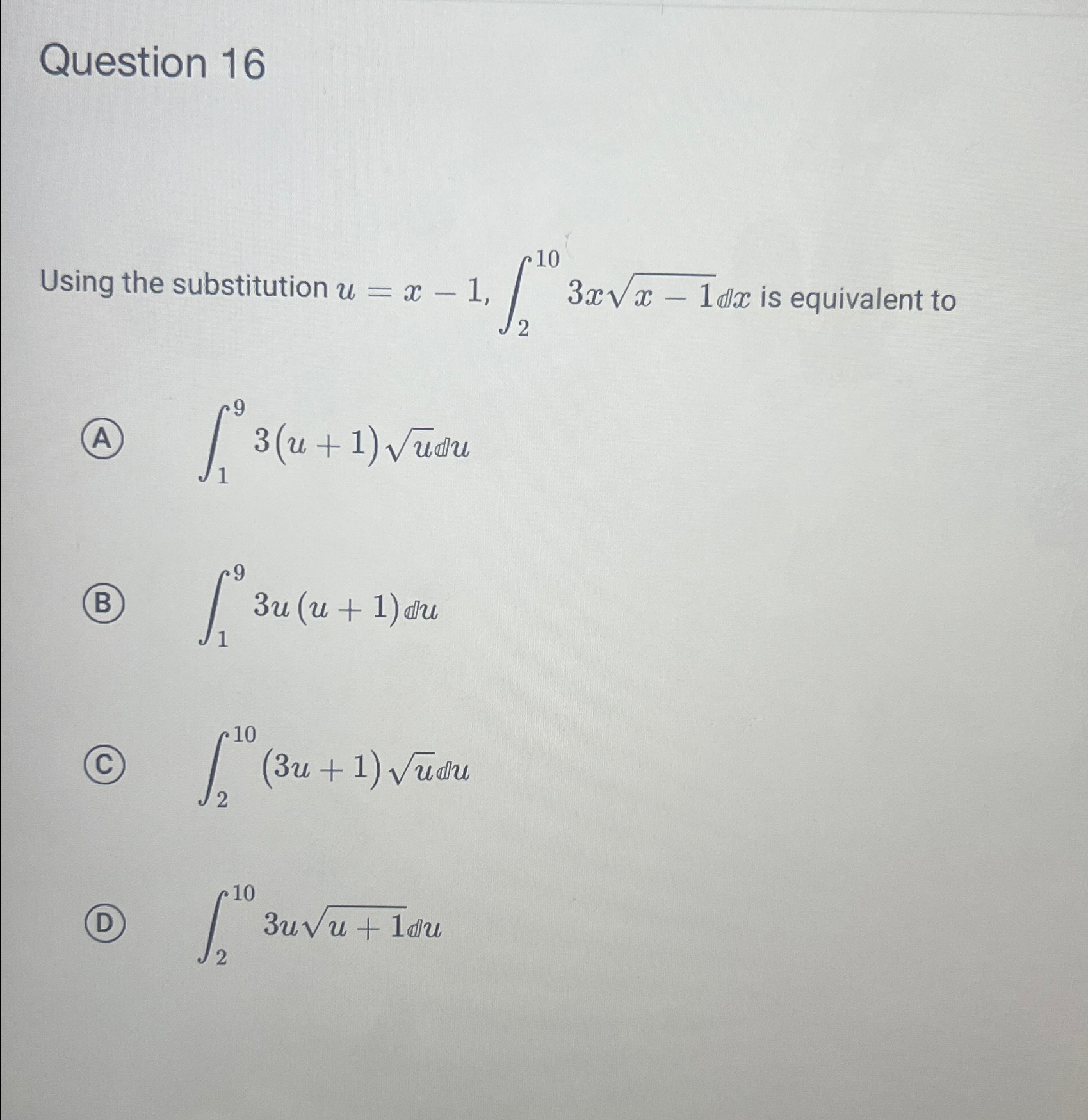 Solved Question 16Using the substitution u=x-1,∫2103xx-12dx | Chegg.com