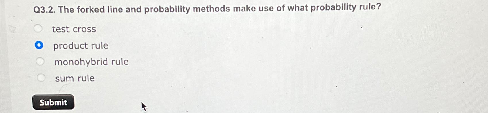 Solved Q3.2. ﻿The forked line and probability methods make | Chegg.com