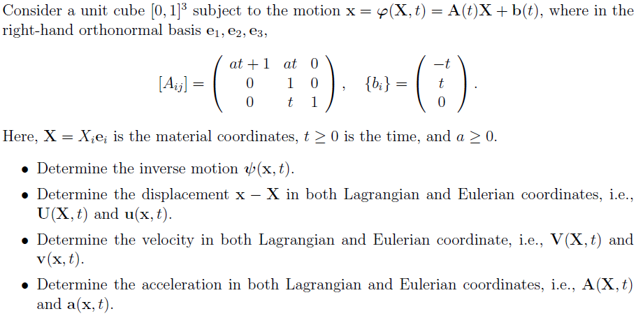 Solved Consider a unit cube [0,1]3 ﻿subject to the motion | Chegg.com