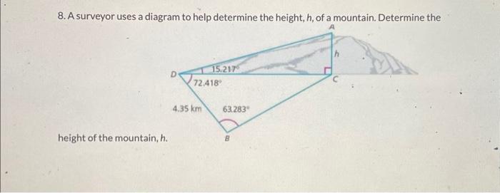 Solved 8. A surveyor uses a diagram to help determine the | Chegg.com
