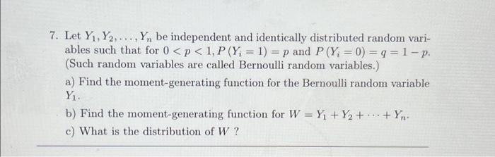 Solved 7. Let Y₁, Y2,..., Yn be independent and identically | Chegg.com
