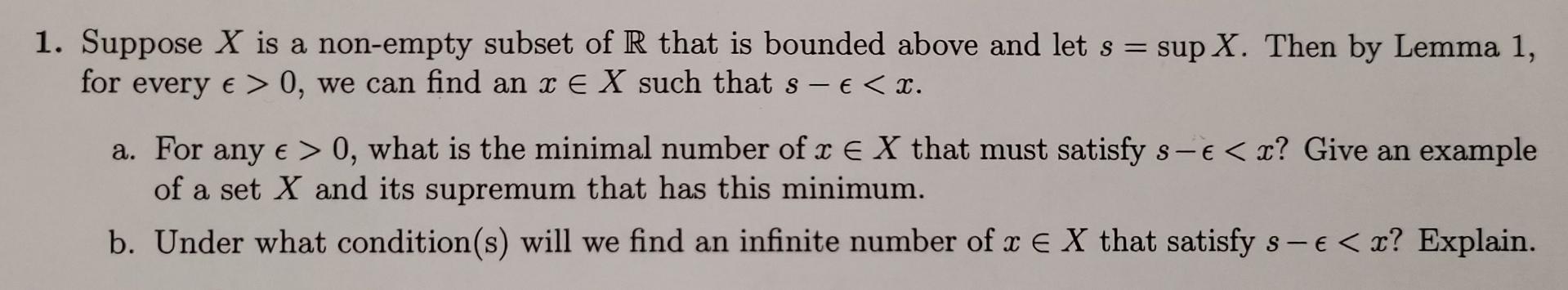 Solved = 1. Suppose X is a non-empty subset of R that is | Chegg.com