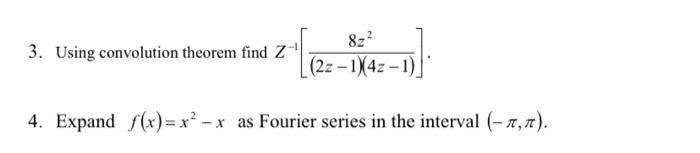 Solved 3. Using convolution theorem find | Chegg.com
