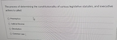 Solved The process of determining the constitutionality of | Chegg.com