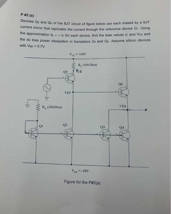 Solved P#2 (a) Devices Qs and Qs of the BJT circuit of | Chegg.com