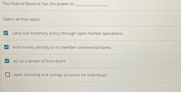 Solved 1.)whats does the federal reserve have the power to | Chegg.com