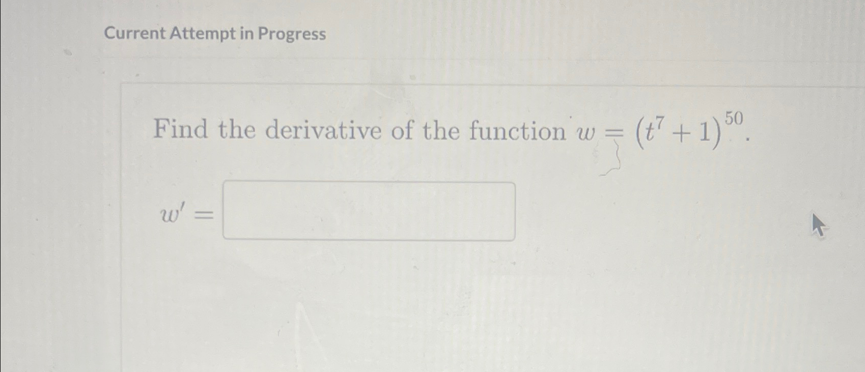 Solved Current Attempt in ProgressFind the derivative of the | Chegg.com