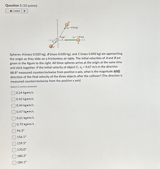 Solved Spheres A (mass 0.020 kg ), B (mass 0.030 kg ), and C | Chegg.com
