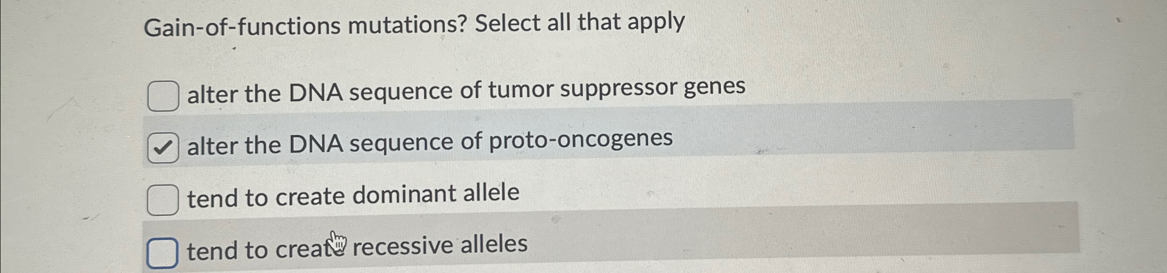 Solved Gain-of-functions mutations? Select all that | Chegg.com