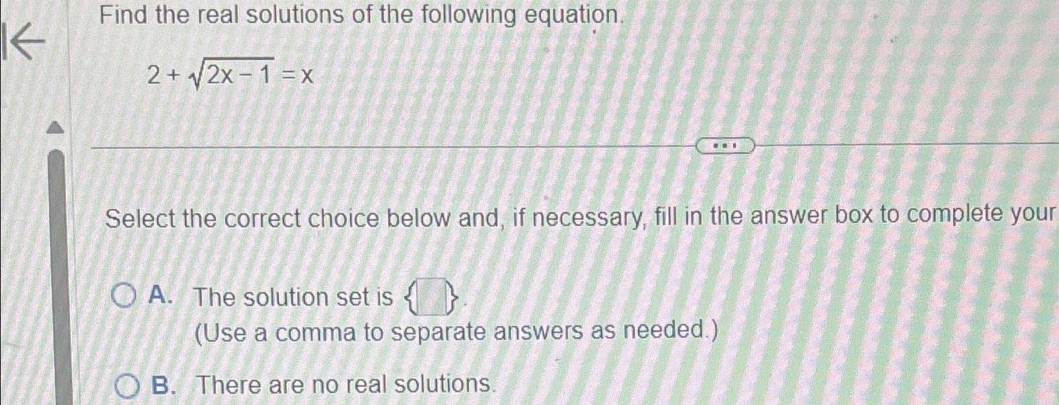 Solved Find the real solutions of the following | Chegg.com