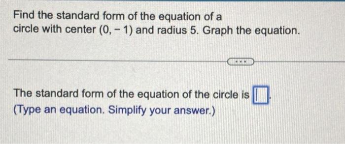 Solved Find the standard form of the equation of a circle | Chegg.com