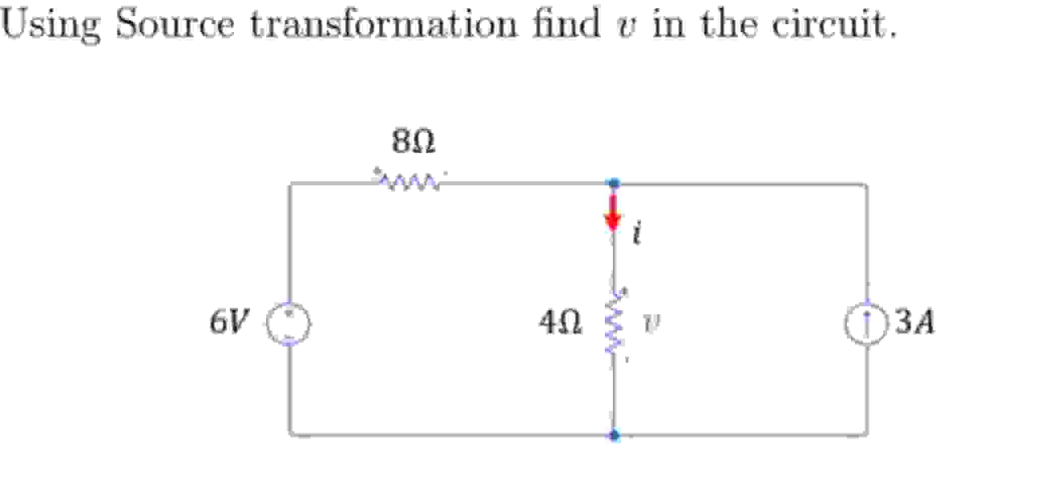Solved Using Source transformation find v ﻿in the circuit. | Chegg.com
