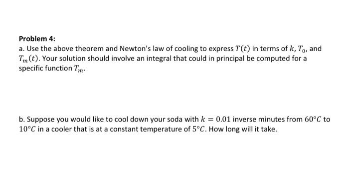 Solved Problem 4: a. Use the above theorem and Newton's law | Chegg.com